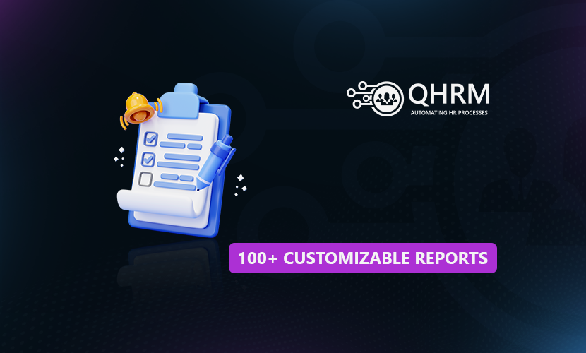 Customizable QHRM Reports | Reports for data driven decisions